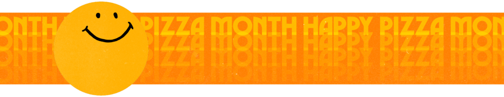 Pizza Month - Nancy's Pizza